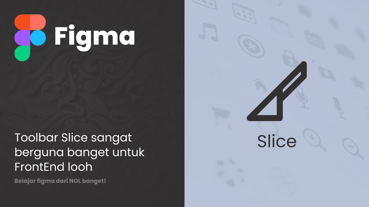 Toolbar Slice sangat berguna banget untuk FrontEnd looh - figma ...