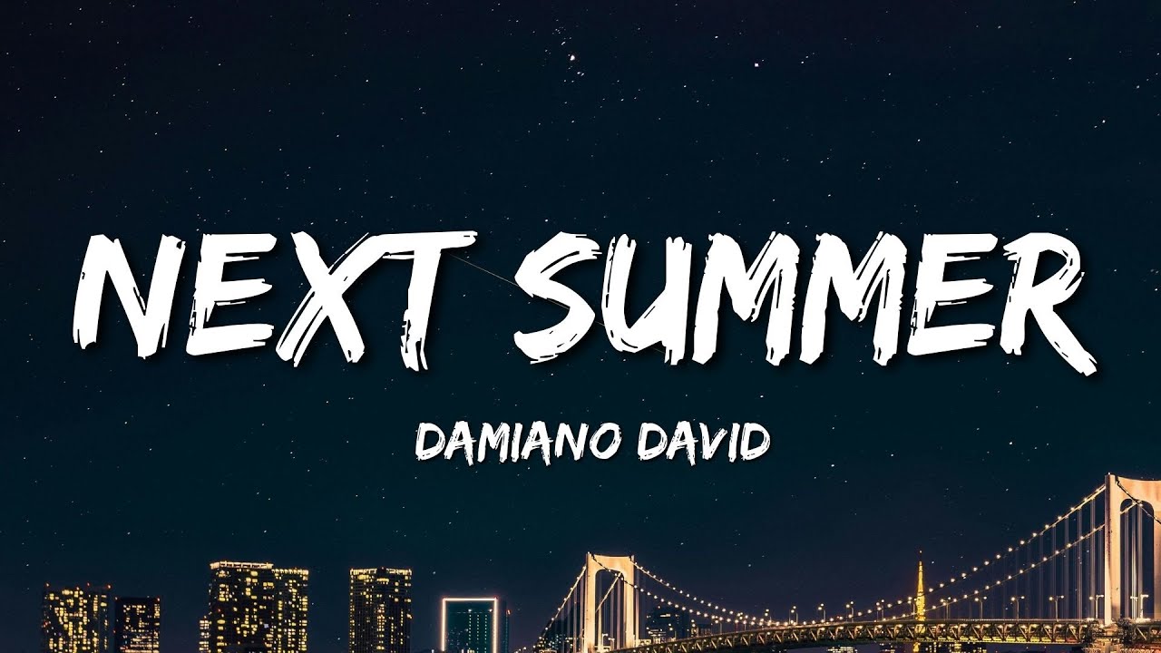 Damiano David - Next Summer (Lyrics) - YouTube