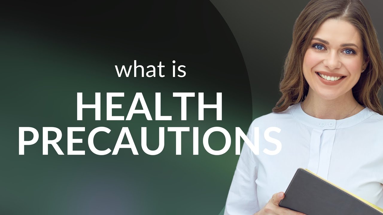 Understanding "Health Precautions": A Guide for English Language ...