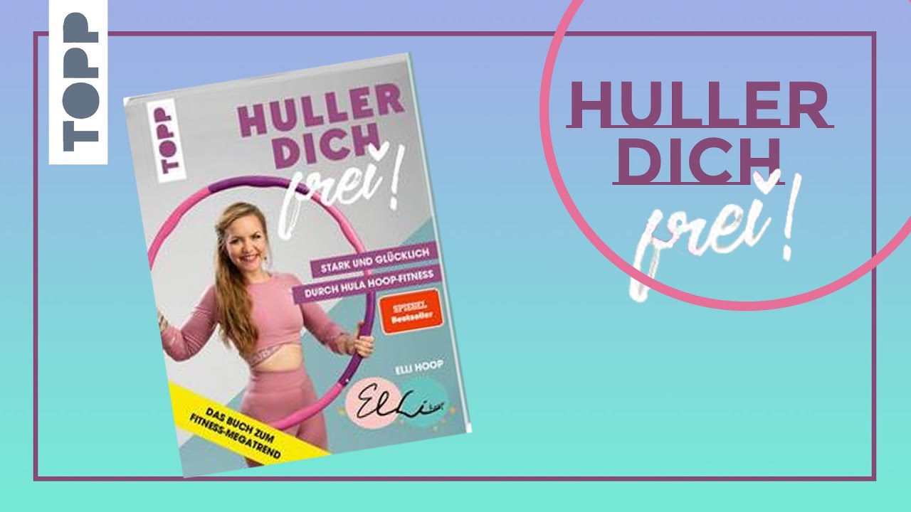 DE1Trailer | HULLER DICH FREI - HULA HOOP-FITNESS (TOPP 4554) - YouTube