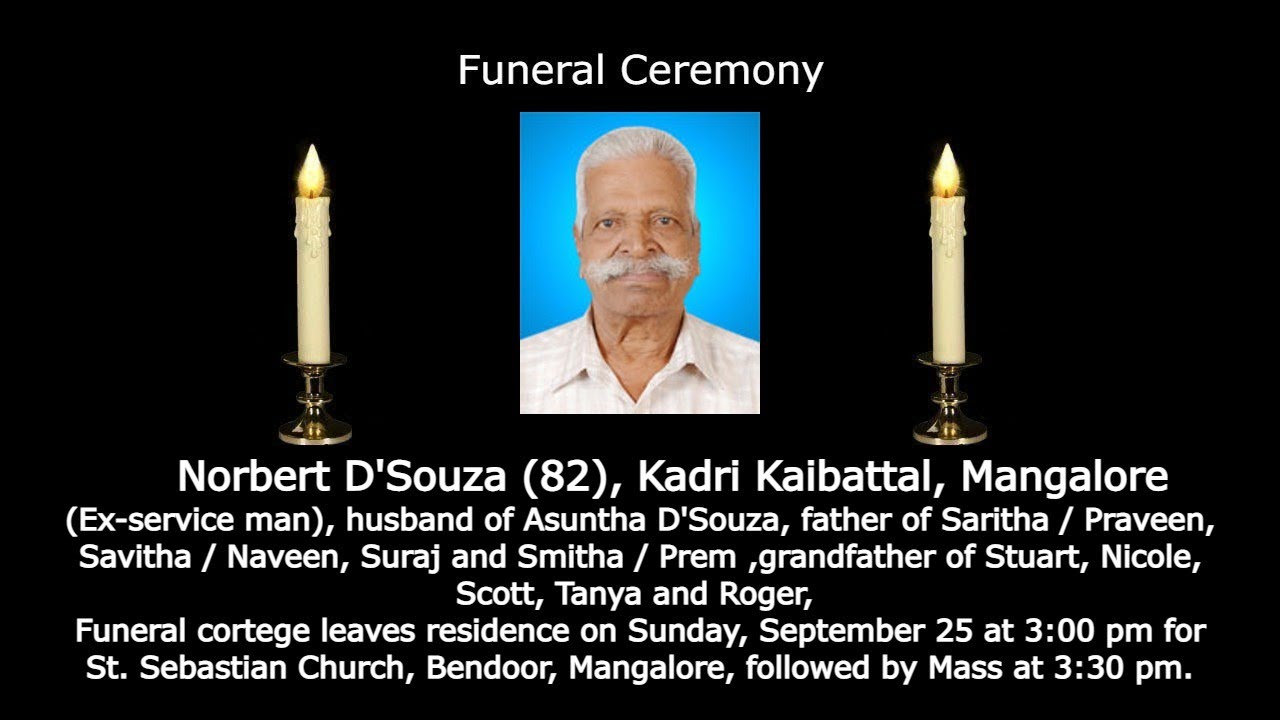 Funeral Ceremony of Norbert D'Souza (82), Kadri Kaibattal, Mangalore ...