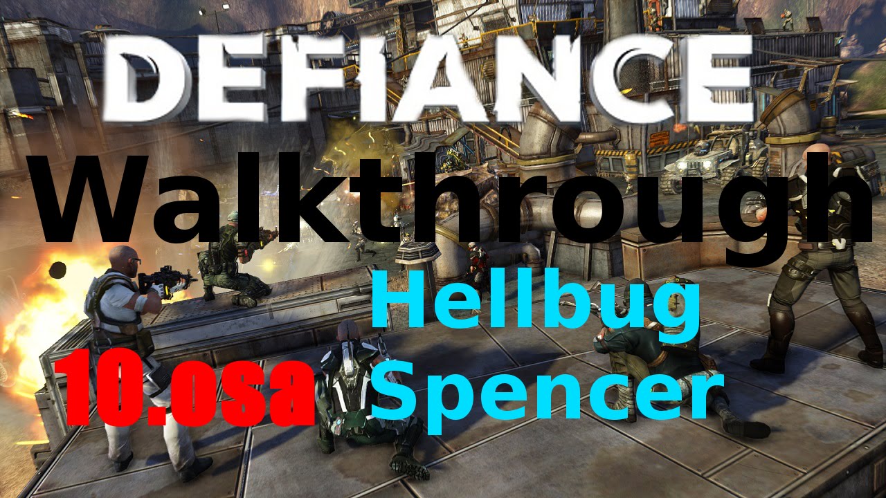 Defiance Walkthrough 10.osa: Hellbug Spencer - KitiTiim - YouTube