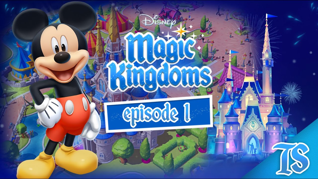 Disney Magic Kingdoms #1 : FAISONS REVENIR LA MAGIE - ( IOS & Android ...