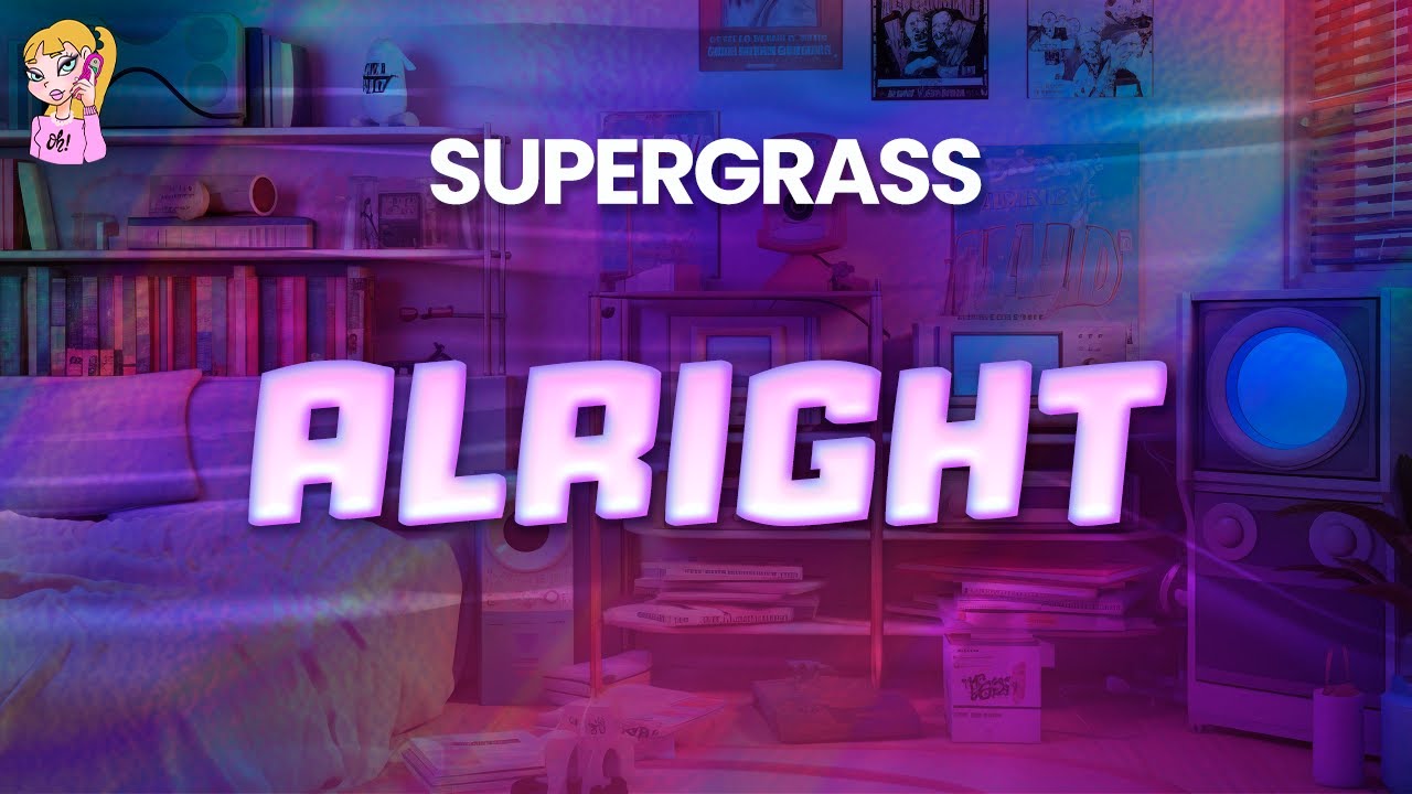 Supergrass - Alright // Lyrics - YouTube