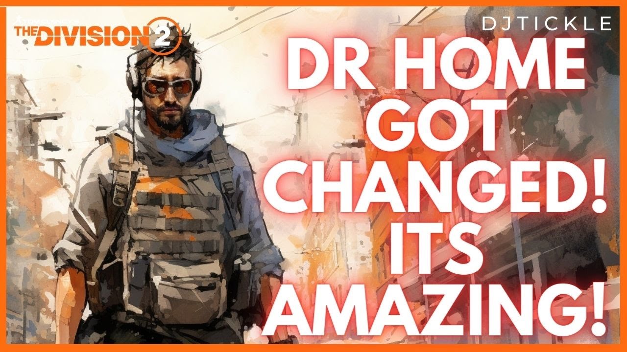 DR HOME GOT A HUGE CHANGE IN TU20! #TheDivision2 - YouTube