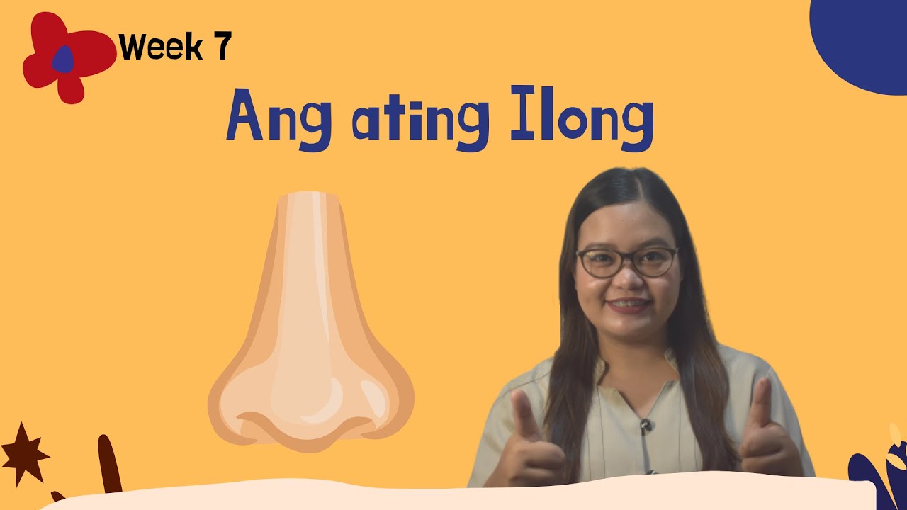 Week 7 - Ang Ating Ilong - YouTube