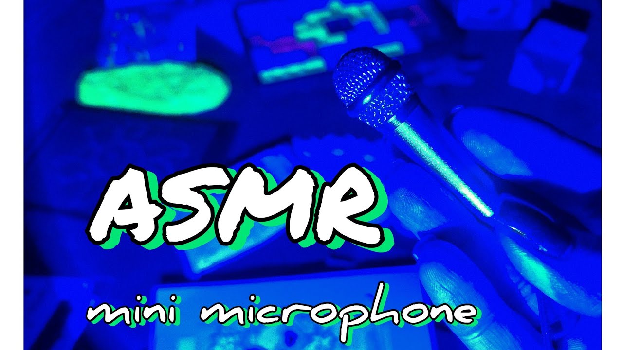 ASMR 🎤 Mini microphone triggers mini mic. Tapping , plastic crinkle ...