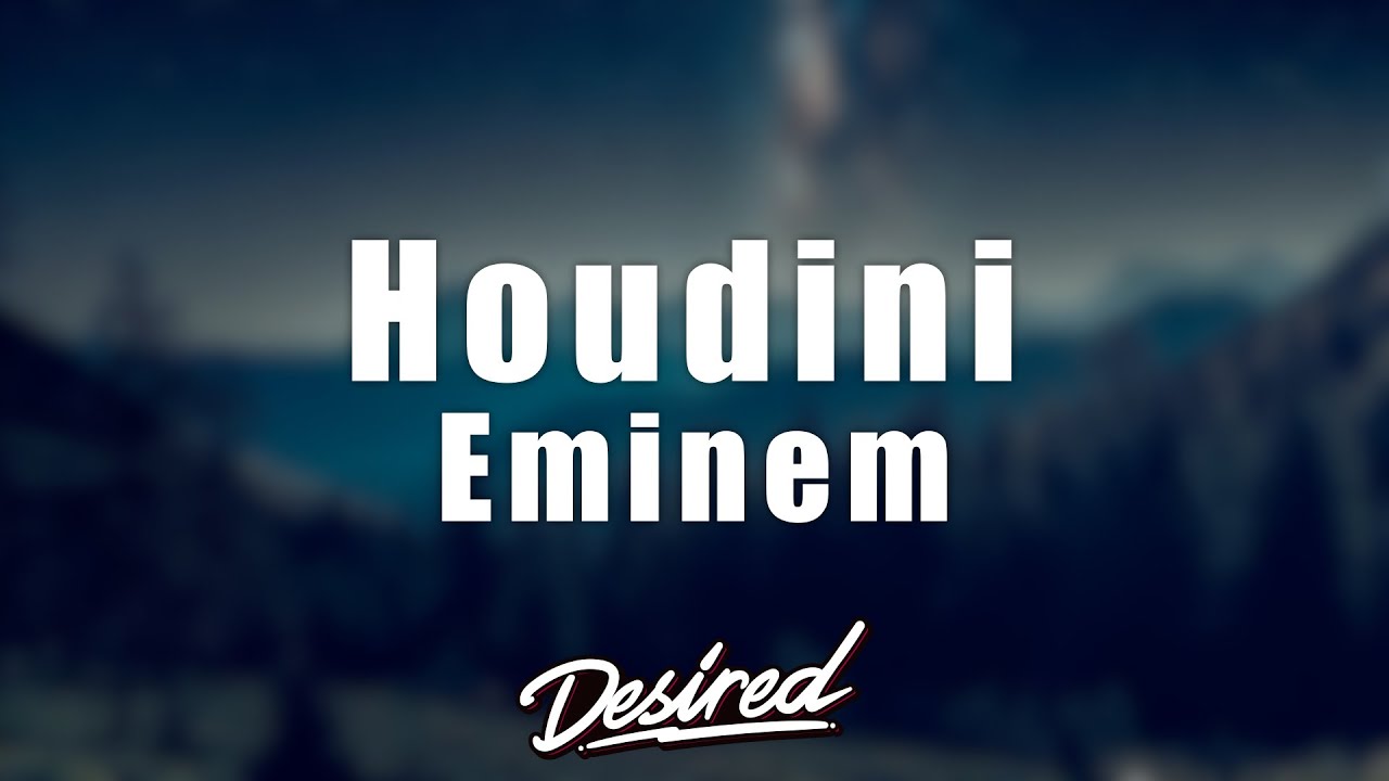 Eminem - Houdini (Lyrics) - YouTube