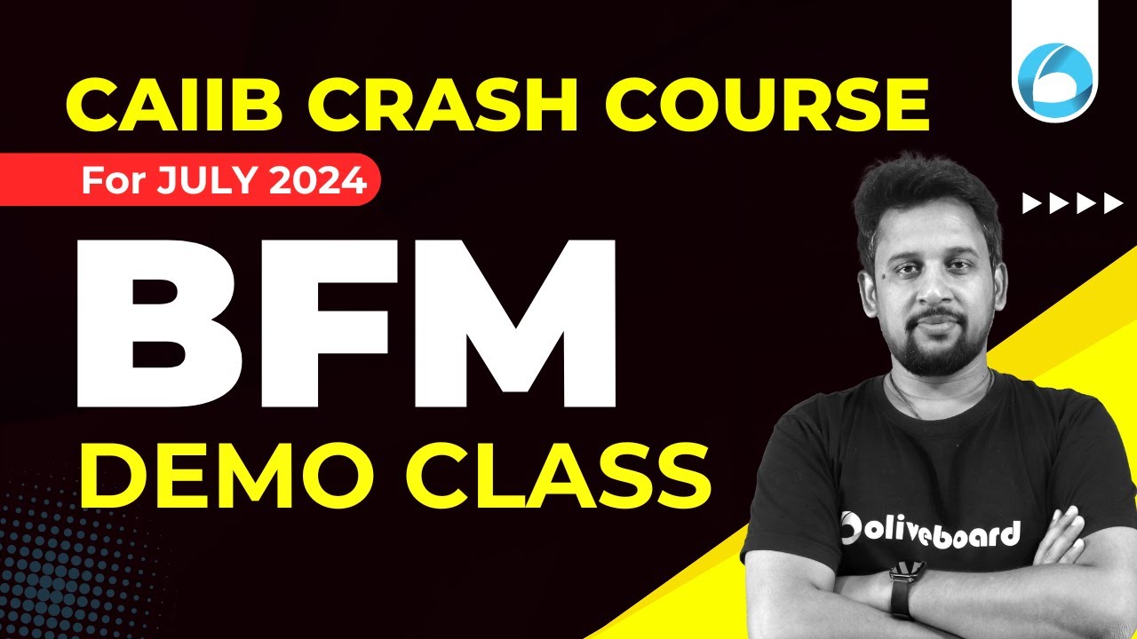 CAIIB Crash Course For July 2024 | BFM Demo Class | CAIIB BFM Syllabus ...