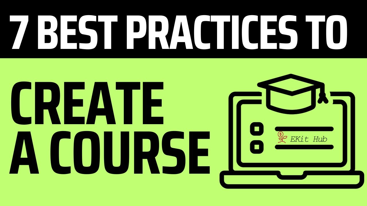 Create a Course - 7 Best Practices to Keep it Fast & Simple - YouTube