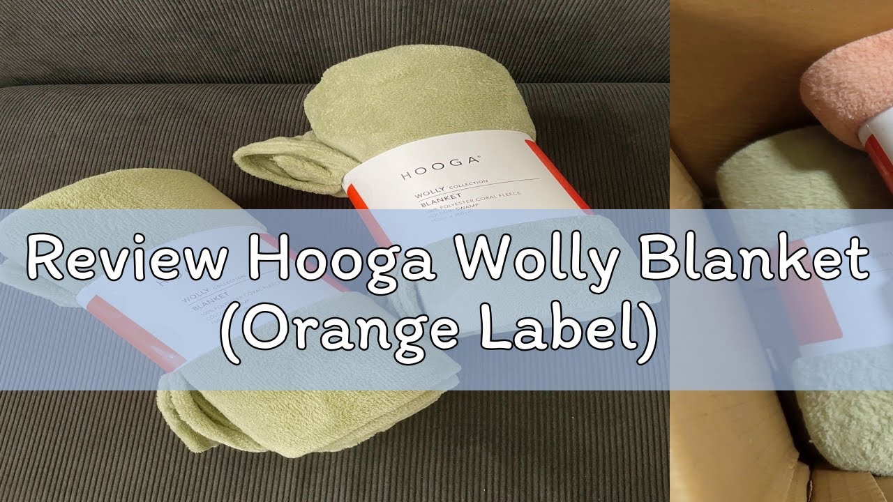 Review Hooga Wolly Blanket (Orange Label) - YouTube