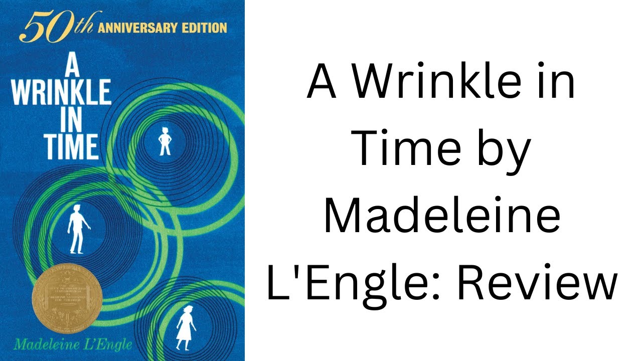 A Wrinkle in Time by Madeleine L'Engle: Book Review - YouTube