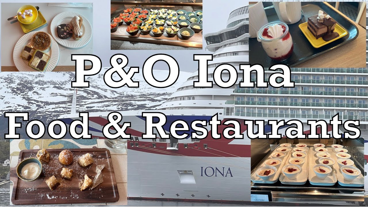 P&O Iona Food and Restaurants - YouTube