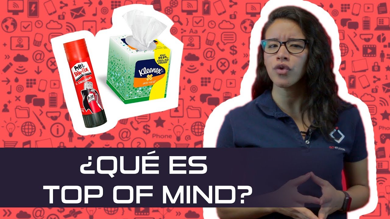 ¿Qué es top of mind y cómo serlo? - YouTube
