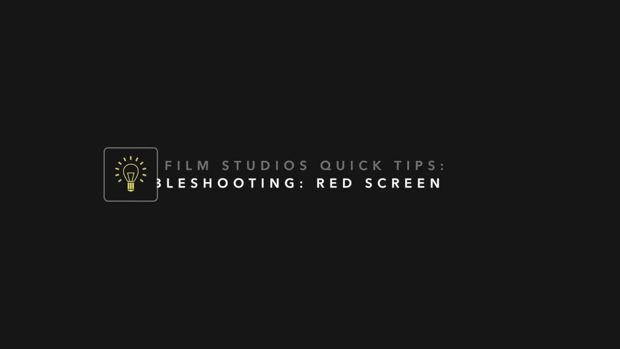 Pixel Film Studios Quick Tips: Red Screen Error - YouTube