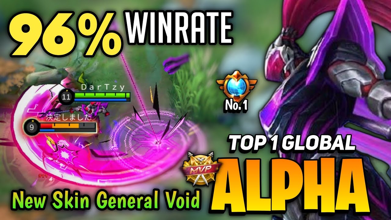 96% WINRATE! Alpha New Skin General Void [ Top 1 Global Alpha ] By D a ...