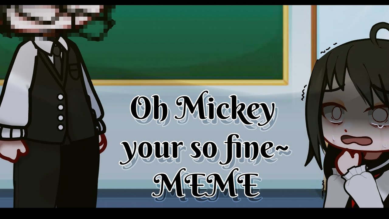 Oh Mickey meme || Gacha club || suicide warning - YouTube