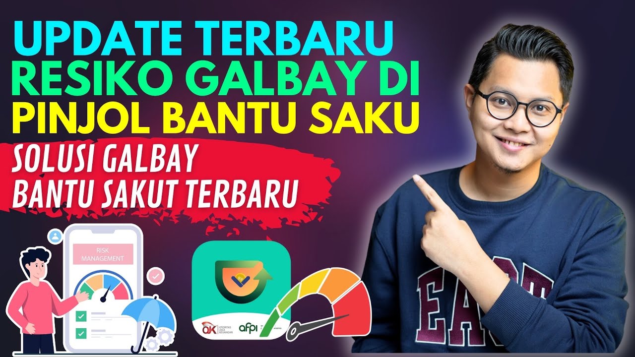 UPDATE TERBARU RESIKO GAGAL BAYAR BANTU SAKU, SOLUSI GALBAY BANTU SAKUT TERBARU ! - YouTube