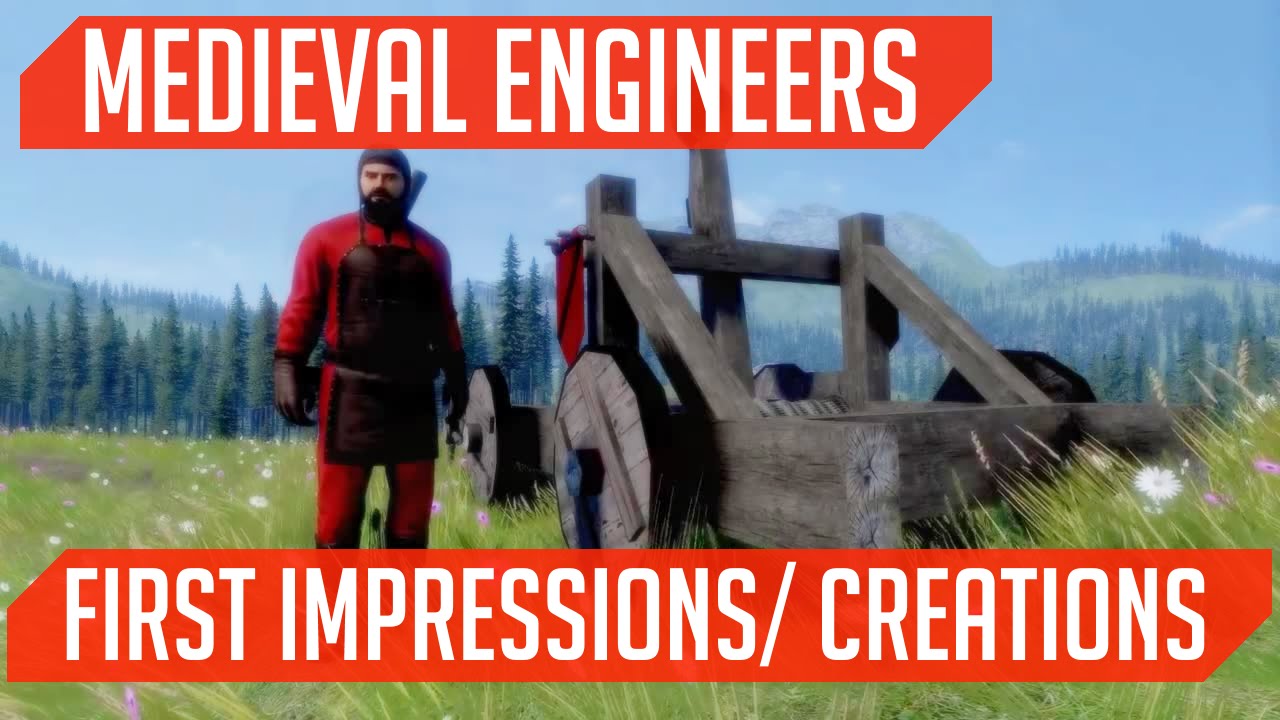 Medieval Engineers! First Impressions / Creations! - YouTube