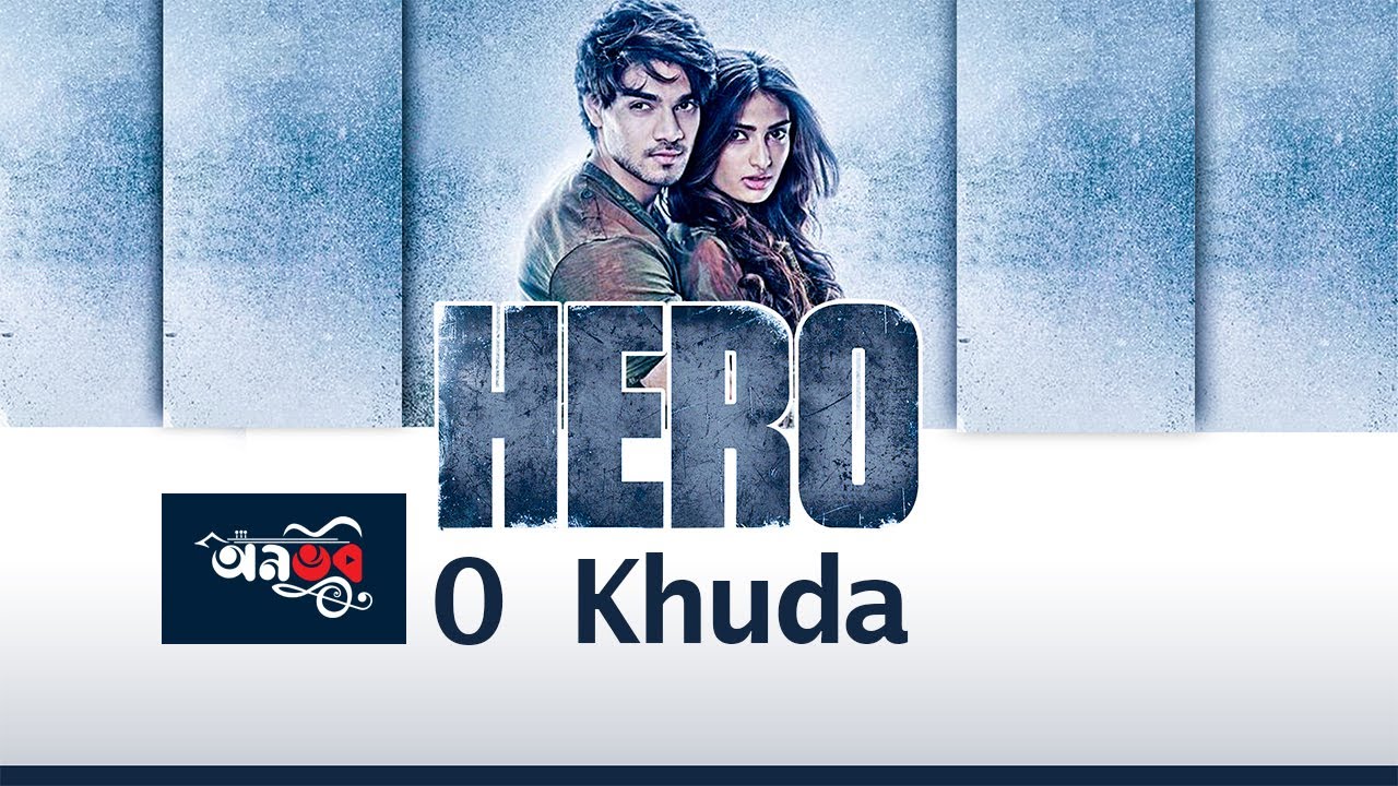 O Khuda Song with LYRICS MUSIC ll Hero - YouTube