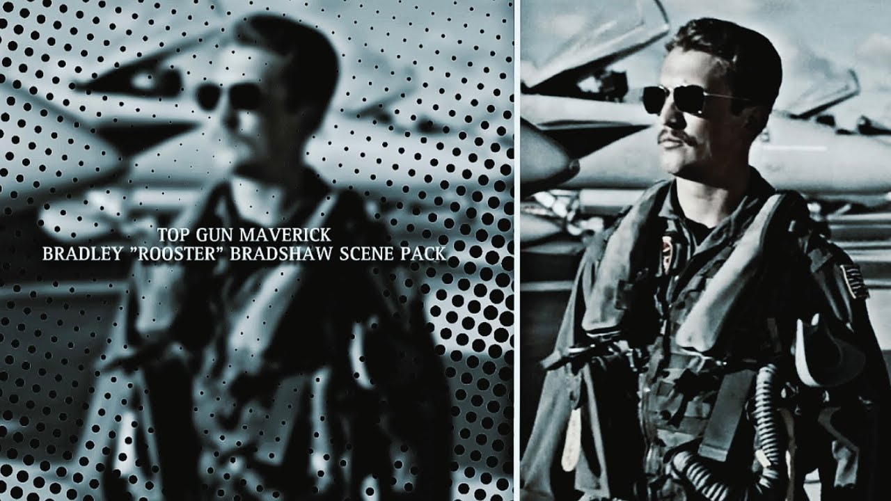 Top Gun Maverick | Bradley “Rooster” Bradshaw Scene Pack - YouTube