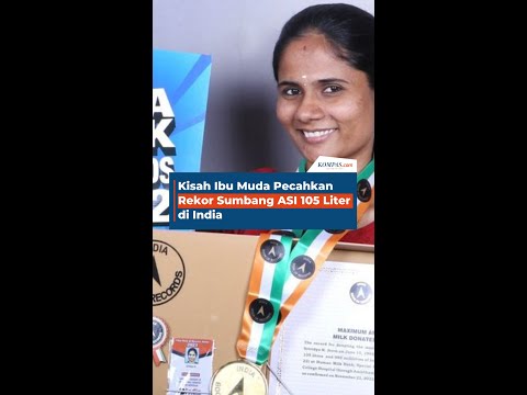 Kisah Ibu Muda Pecahkan Rekor Sumbang ASI 105 Liter di India