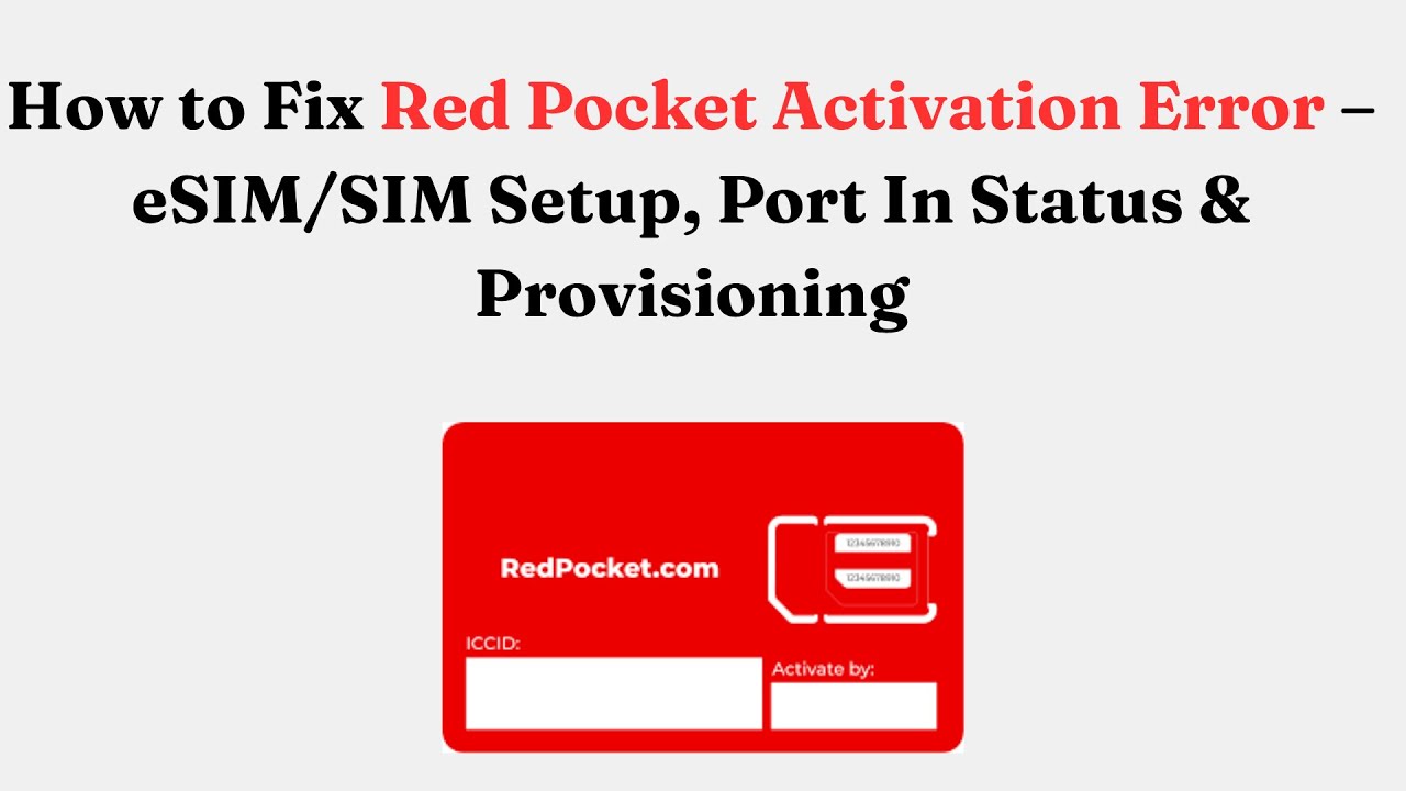 How to Fix Red Pocket Activation Error – eSIM/SIM Setup, Port In Status ...