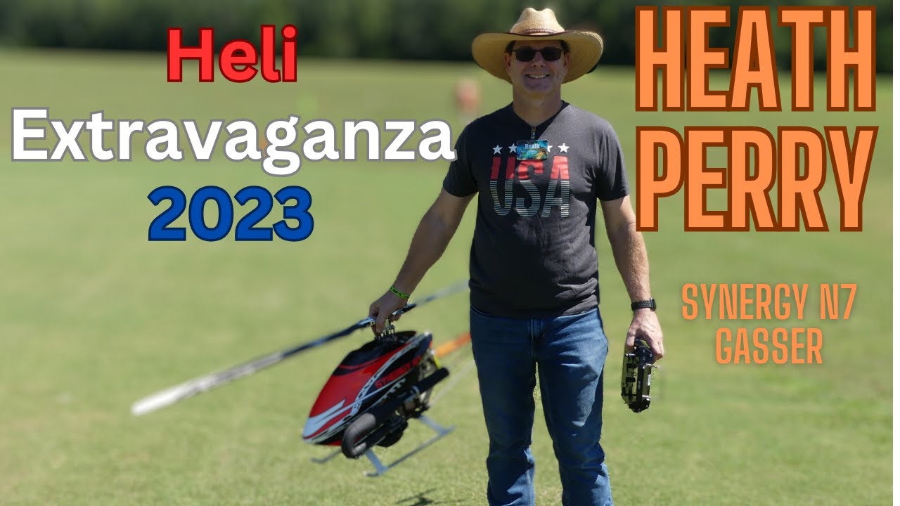 Heath Perry | Synergy N7 Gasser | Heli Extravaganza 2023 - YouTube