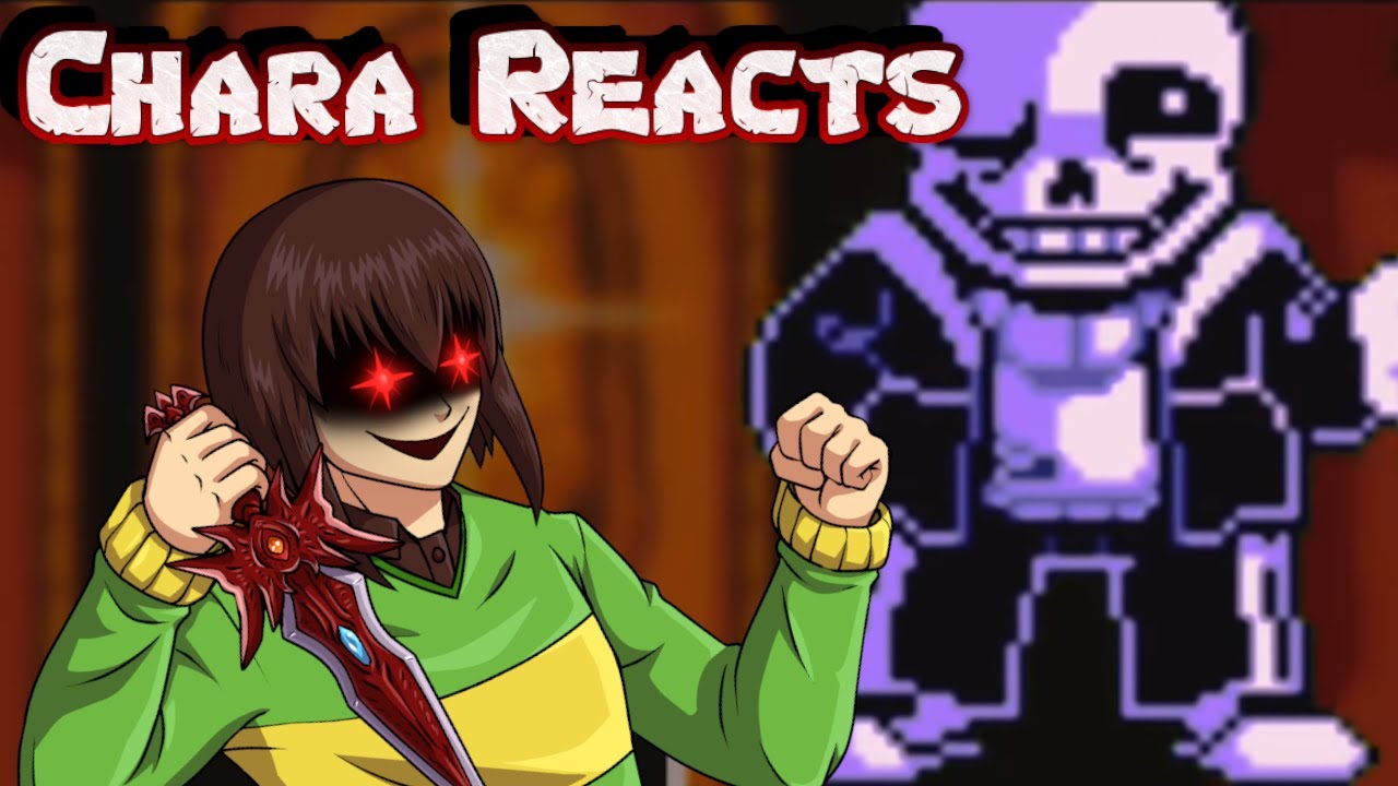 Undertale: Stronger Than You Sans Fight Animation! Chara Reacts! - YouTube