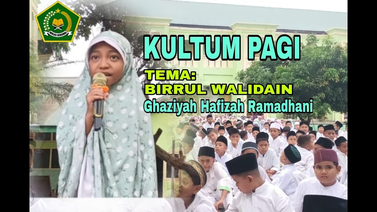 GHAZIYAH KELAS VB MIN 1 ENDE // KULTUM BERBAKTI KEPADA KEDUA ORANG TUA ...