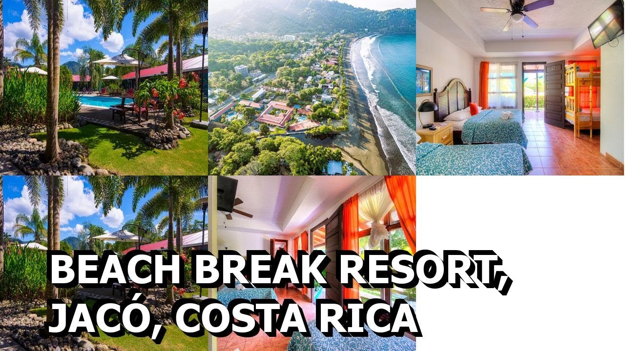 Beach Break Resort, Jacó, Costa Rica - YouTube