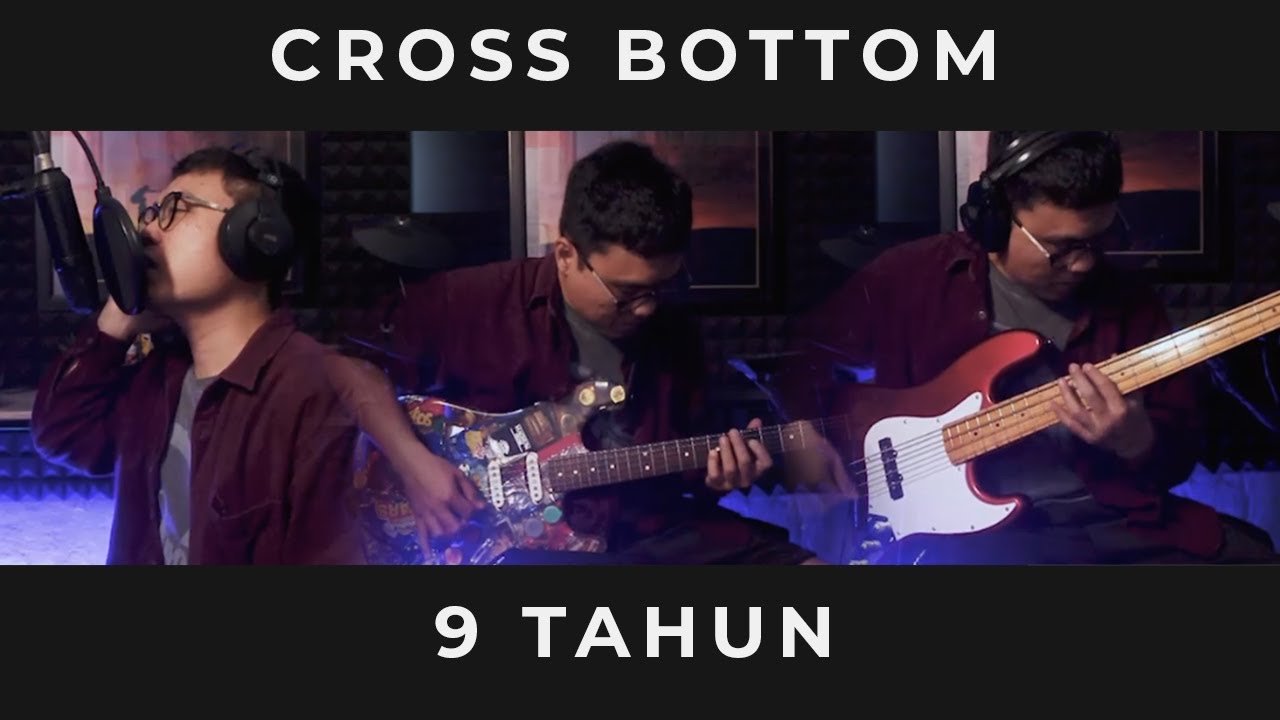 Cross Bottom - 9 Tahun | Music Cover - YouTube