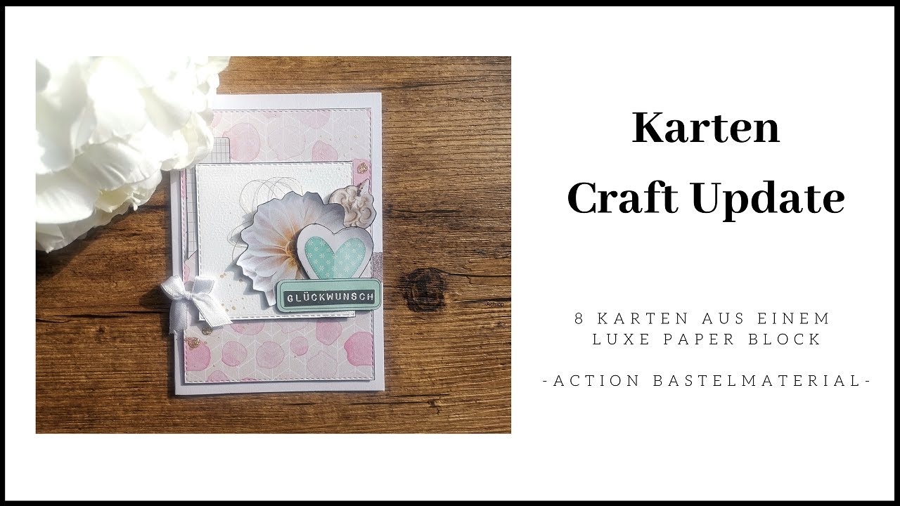 #Action Karten Craft Update ~ Luxe Paper Block Ideen ...