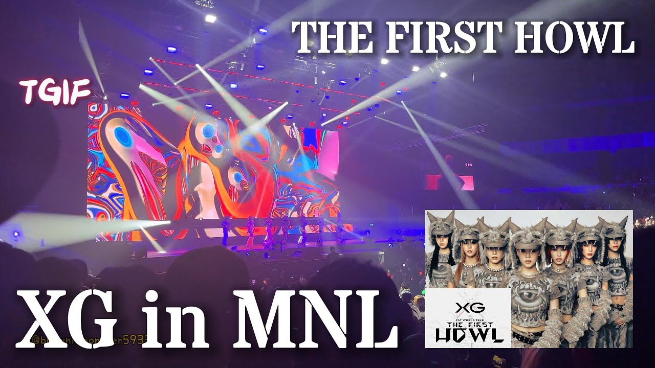 XG in Manila | 1st World Tour - The First Howl (Fan Cam) - TGIF - YouTube