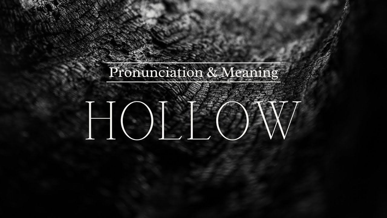 How to Pronounce: Hollow | British Pronunciation & Meaning - YouTube