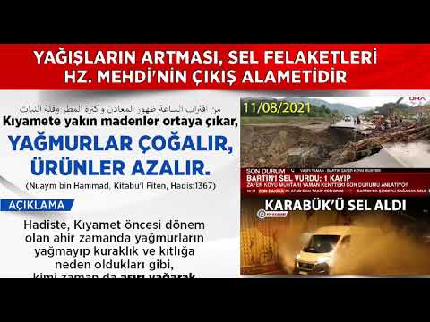 Yağışların Artması, Sel Felaketleri Hz. Mehdi'nin Çıkış Alametidir. #hzmehdi