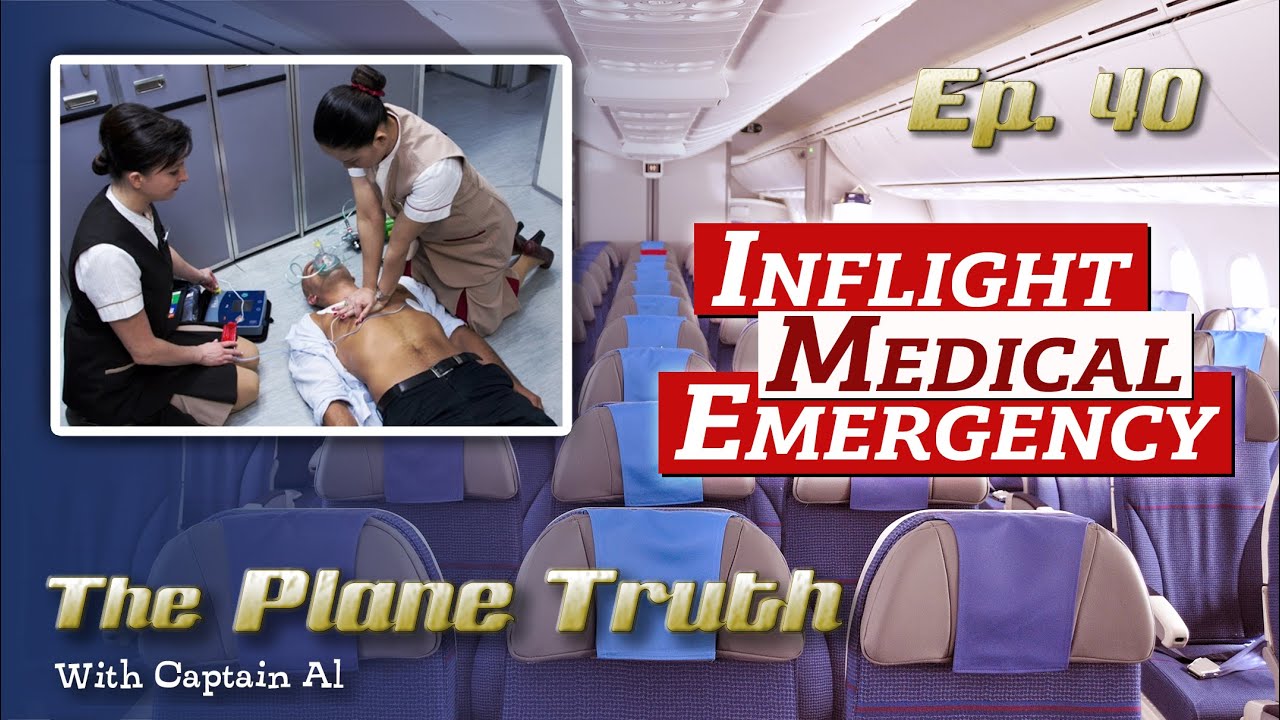 Inflight Medical Emergencies | The Plane Truth | Plane Talking UK ...