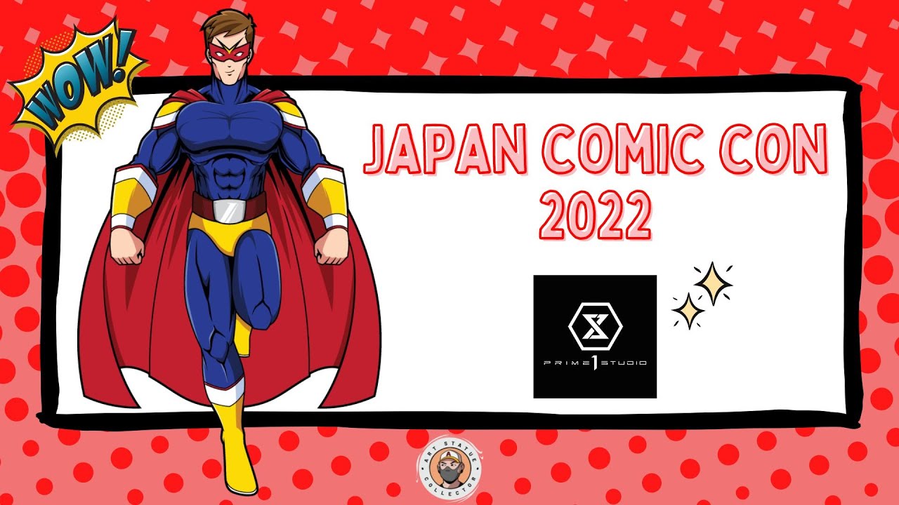 Japan Comic Con 2022 tour | Prime 1 Studio - YouTube