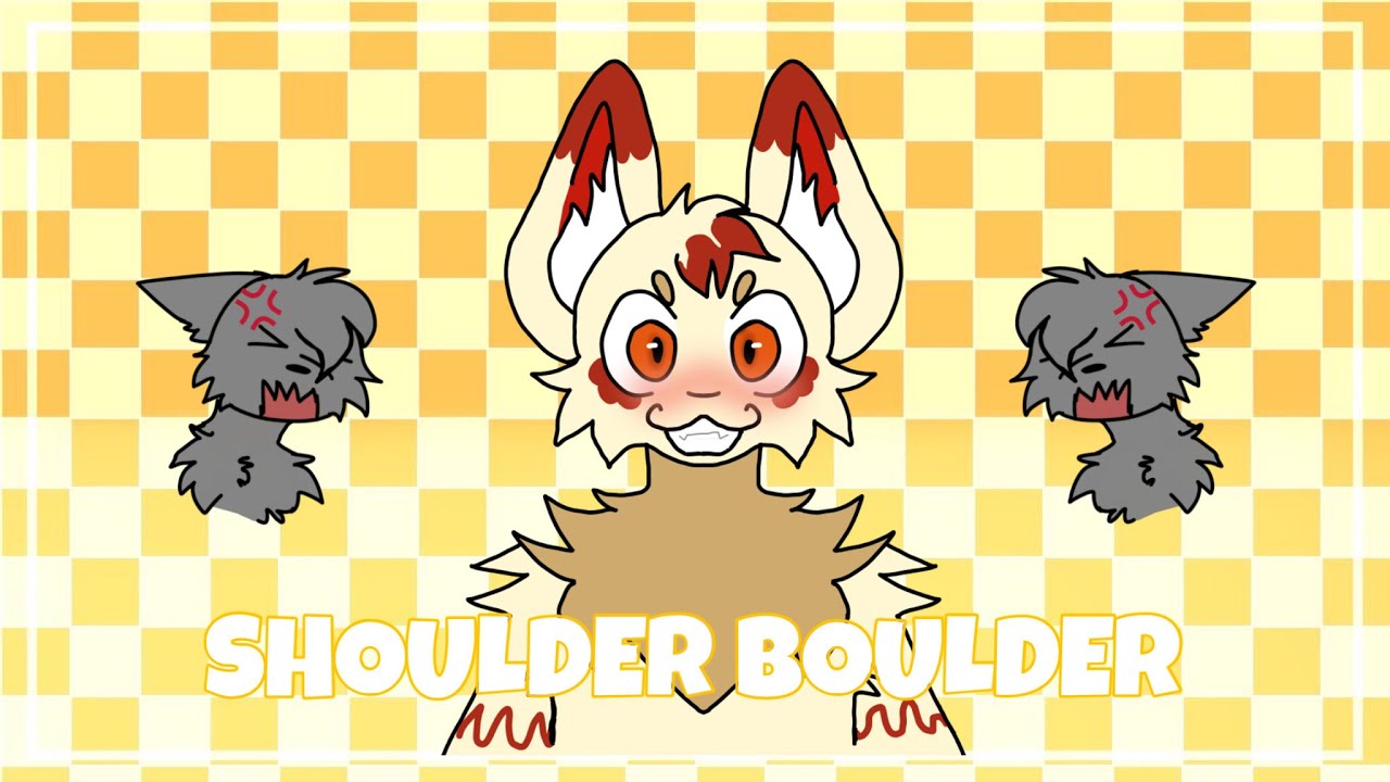 SHOULDER BOULDER ANIMATION MEME (13+) Suggestive Lyrics - YouTube