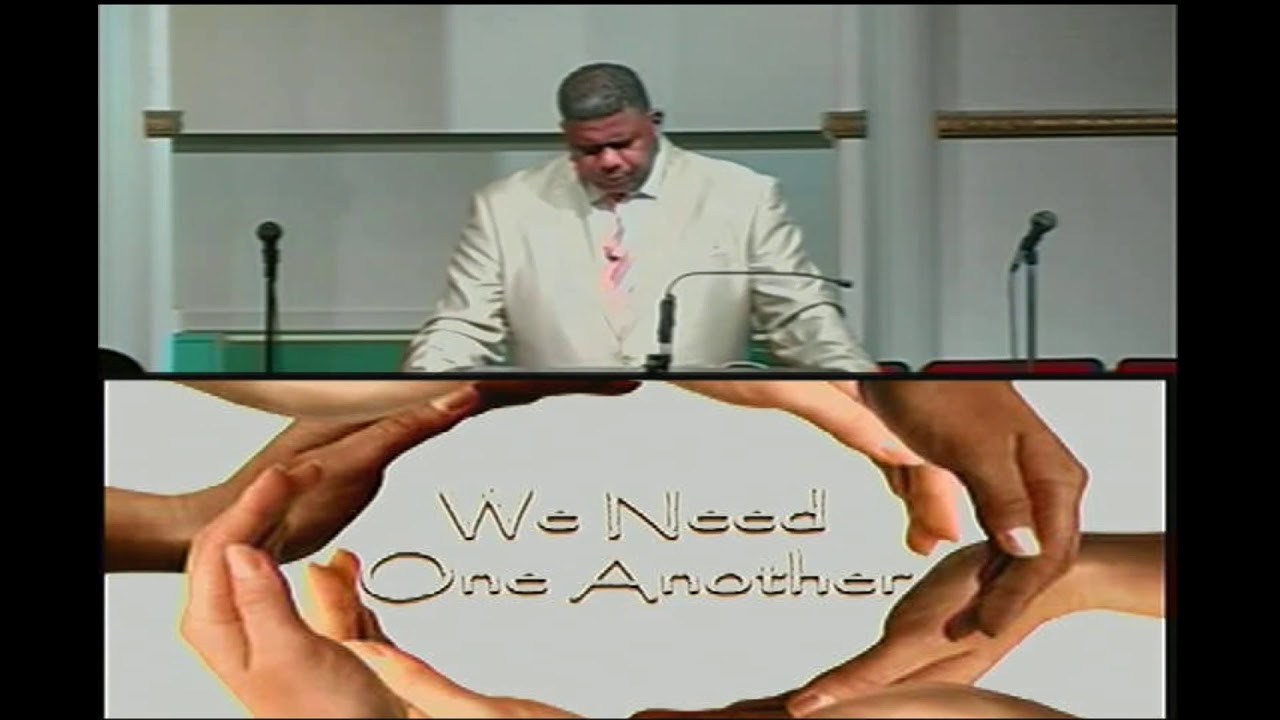 "We Need One Another" - YouTube