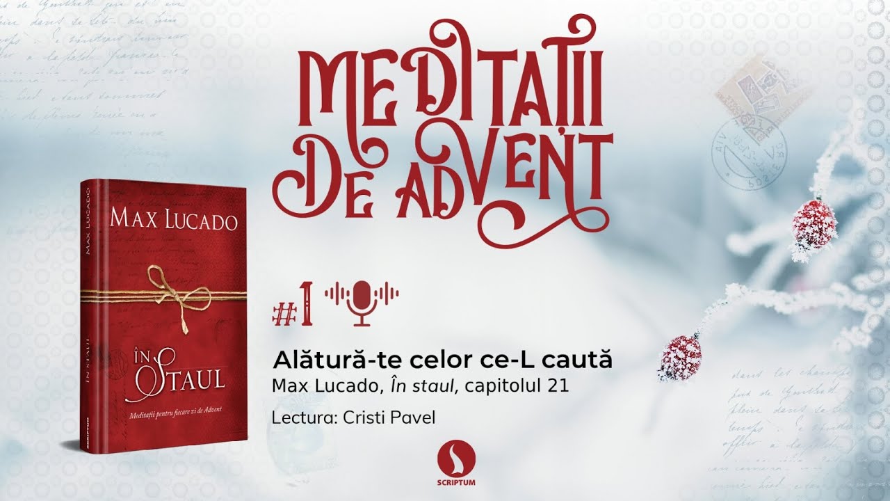 #1 Alătură-te celor ce-L caută - În Staul (Max Lucado) / Meditații de ...