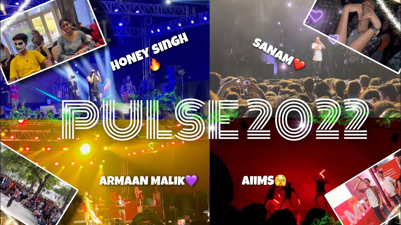 AIIMS DELHI PULSE 2022| Honey Singh, Armaan Malik, Sanam ️🔥 - YouTube