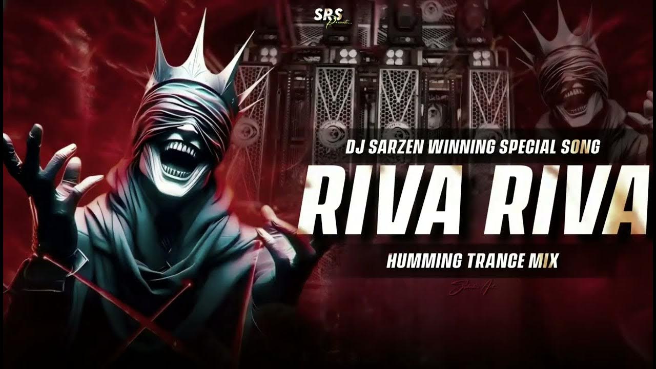 Riva Riva Humming Trance Remix 😱🔥 || Dj Sarzen Viral Song 😍 || SRS X DJ X SUBHA X DJ DKS ...