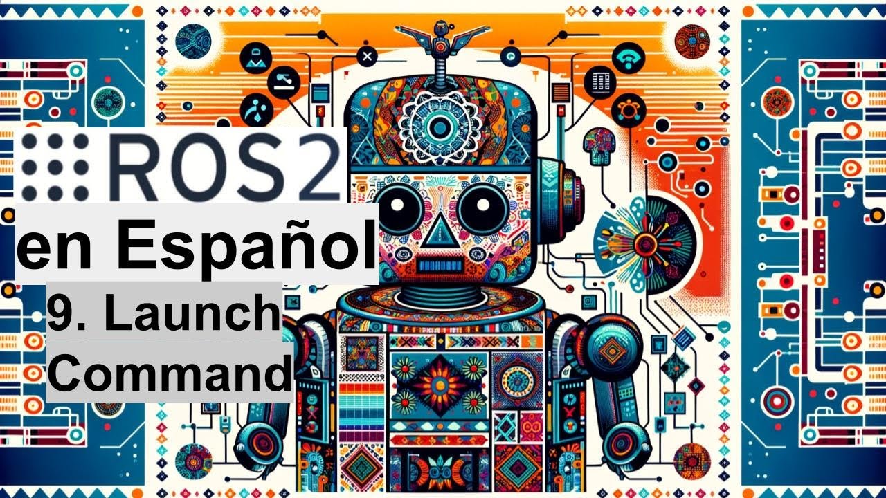 ROS 2 en Español | 9. Launch Files | Ejecuta Múltiples Nodos Fácilmente ...