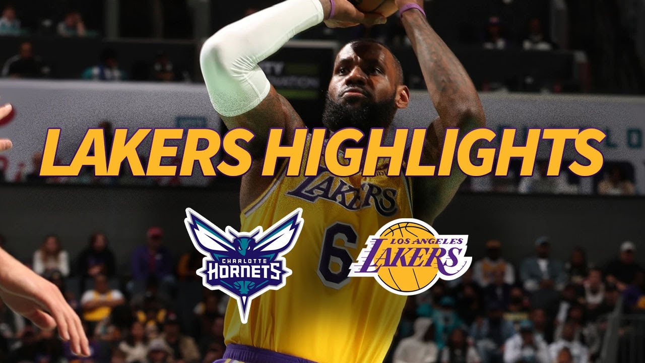 Lakers Hornets | HIGHLIGHTS | FULL GAME HIGHLIGHTS | LAKERS HIGHLIGHTS ...