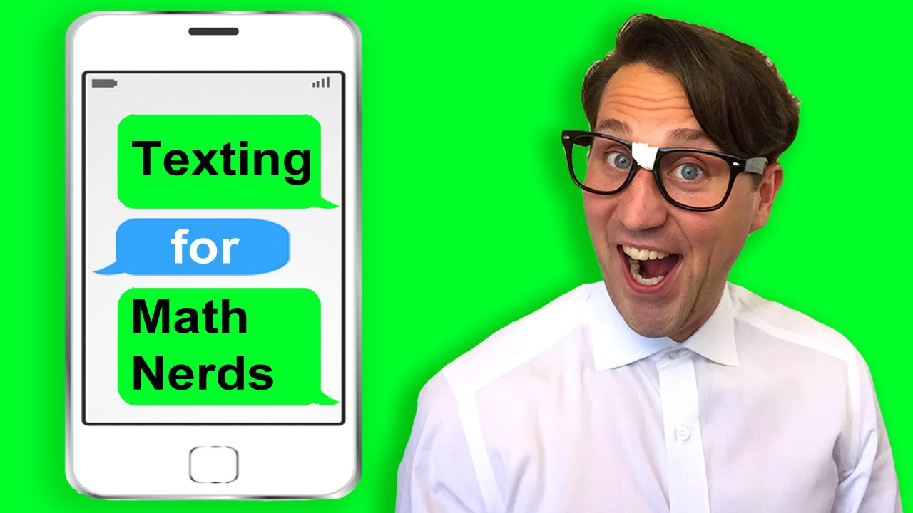 Texting for Math Nerds - YouTube