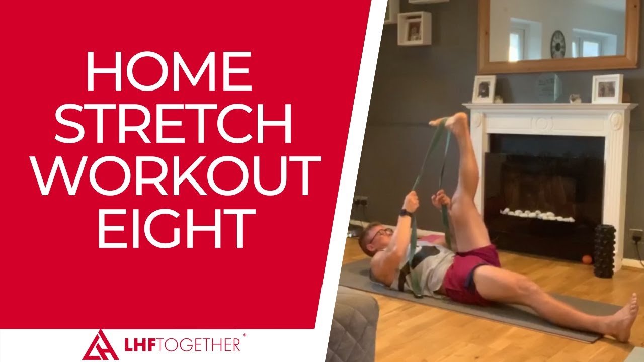 Home Stretch Workout 8 - YouTube
