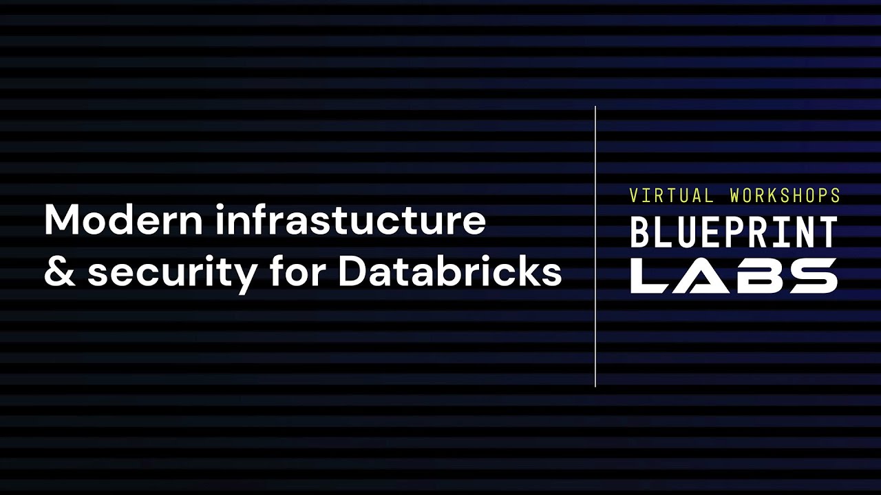 Modern Infrastructure & Security on Databricks - YouTube