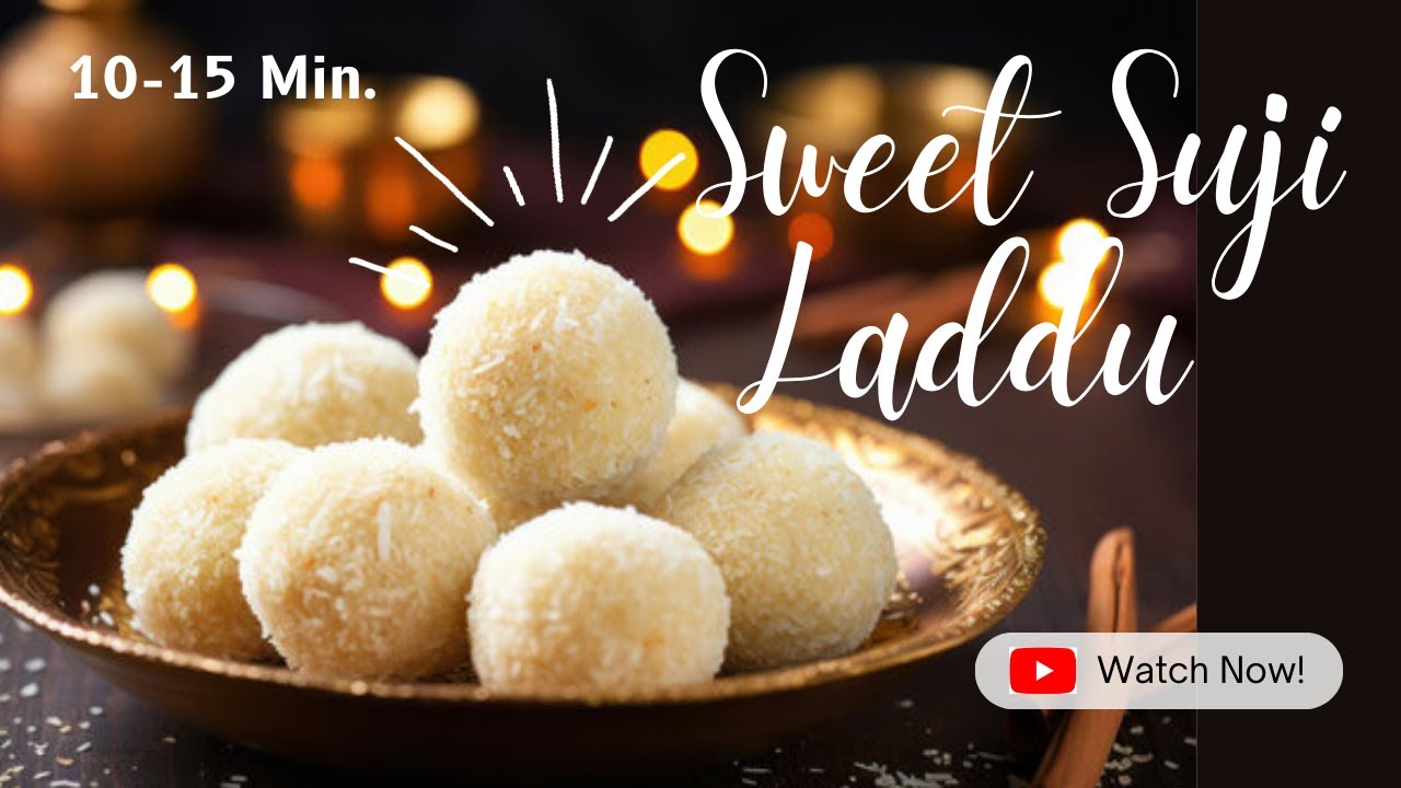 Sweet Suji Surprise: Irresistible Laddoos in Minutes! - YouTube