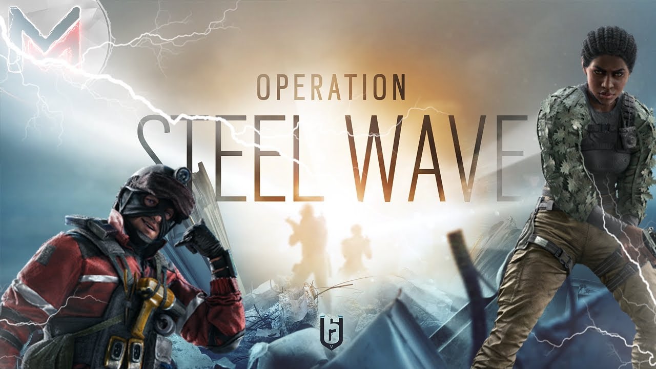 STEEL WAVE + GAMEPLAY | RAINBOW SIX SIEGE - YouTube